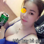 Máy bay bà già Quỳnh Trân - Tìm trai trẻ sinh lý mạnh